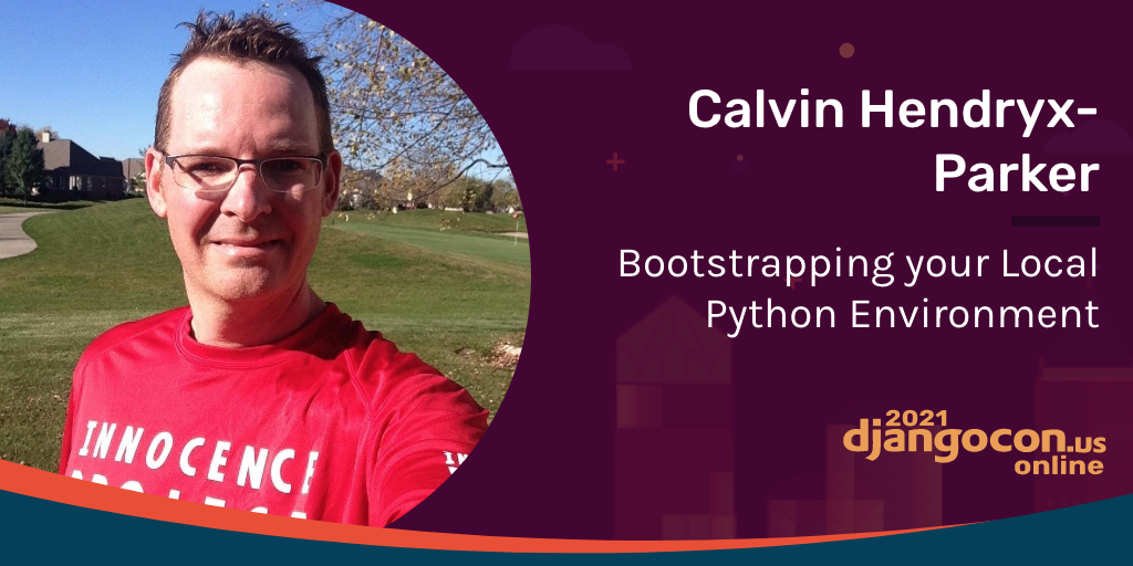 Bootstrapping Your Local Python Environment Djangocon Us