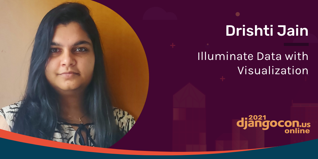 Illuminate Data with Visualization | DjangoCon US