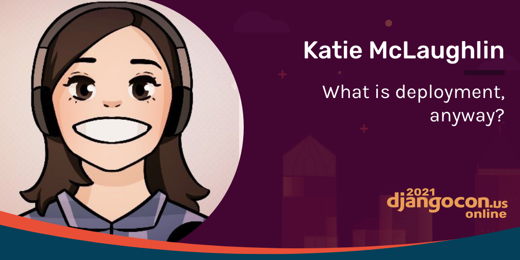 What is deployment, anyway? | DjangoCon US